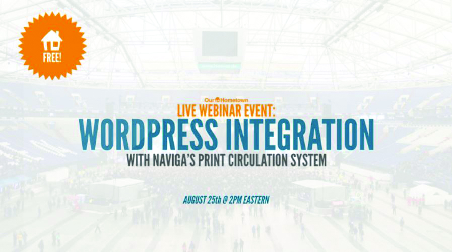 Integrating WordPress with Naviga’s Print Circulation system